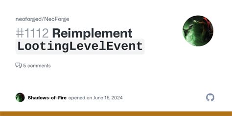 Reimplement `lootinglevelevent` · Issue 1112 · Neoforgedneoforge · Github