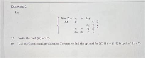 Solved Exercise 2 Let 1 Write The Dual D Of P 2 Use