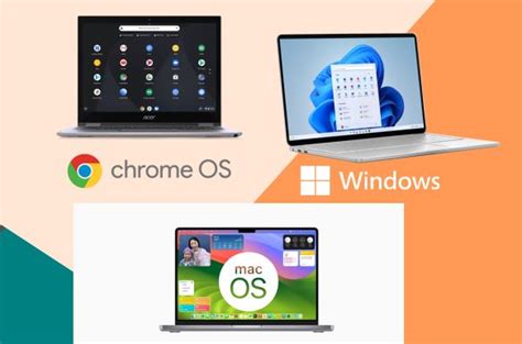 ChromeOS Windows Or MacOS Which Is The Best For You