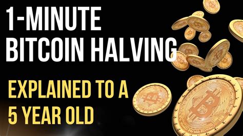 Bitcoin Halving Explained To A 5 Year Old Under 1 Minute YouTube