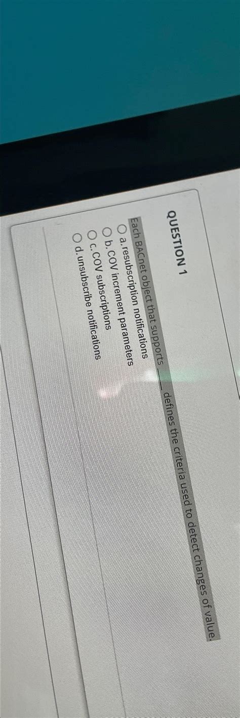Solved Question 1each Bacnet Object That Supports Defines