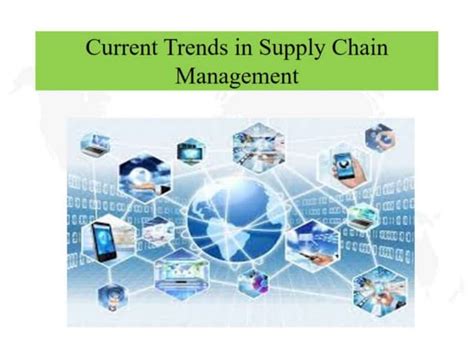 Current Trends Scm Pic Ppt