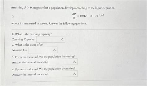 Solved Assuming P≥ 0 Suppose That A Population Develops