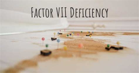 Factor Vii Deficiency Diseasemaps