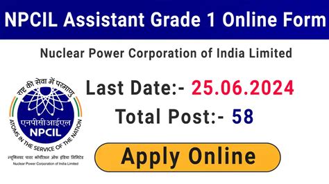 Npcil Assistant Grade 1 Recruitment 2024 Online Form
