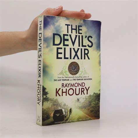 The Devils Elixir Raymond Khoury Knihobotcz