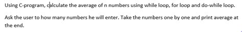 Solved Using C Program Calculate The Average Of N Numbers