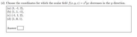 Solved R N D Choose The Coordinates For Which The Scalar Chegg