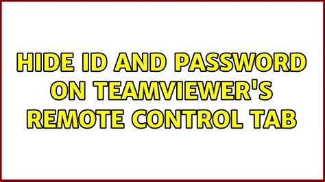 Hide ID And Password On Teamviewer S Remote Control Tab YouTube