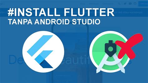 Cara Install Flutter Di Windows Tanpa Android Studio Printable Forms Free Online