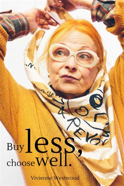 5 Fashion Quotes To Live By Bastion Andco Vivienne Westwood Designs