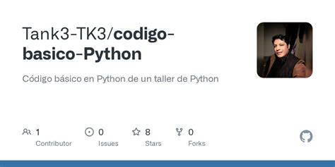 Github Tank3 Tk3codigo Basico Python Código Básico En Python De Un Taller De Python