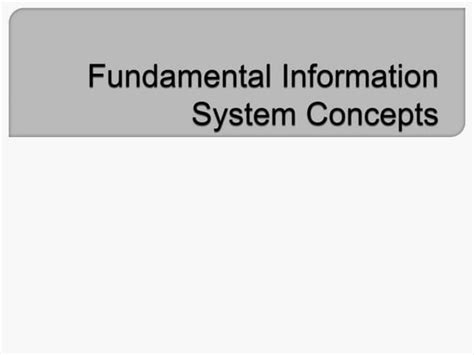 Fundamental Information System Concepts With Example Ppt