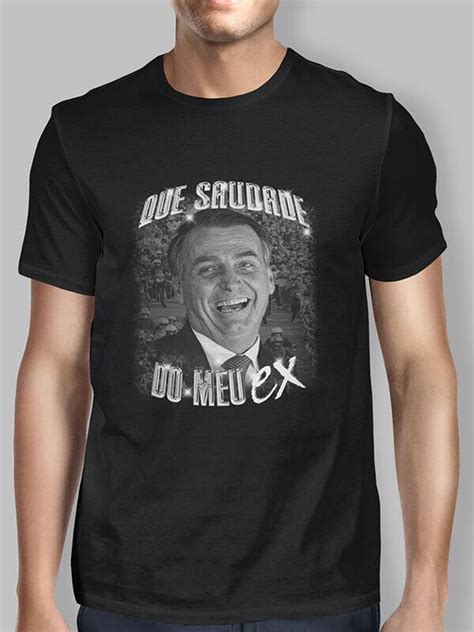 Comprar Camiseta Saudade Do Meu Ex De R 68 90 A R 76 90 Camisetas