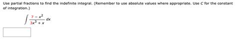 solved use partial fractions to find the indefinite