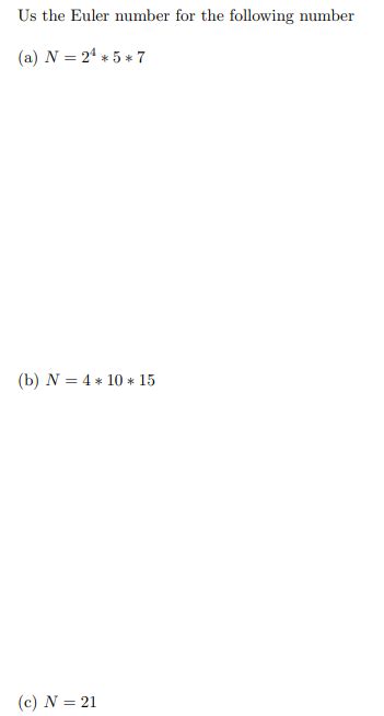 Solved Us The Euler Number For The Following Number A