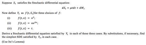 Solved Suppose S T Satisfies The Stochastic Differential
