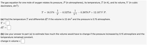 Solved The Gas Equation For One Mole Of Oxygen Relates Its