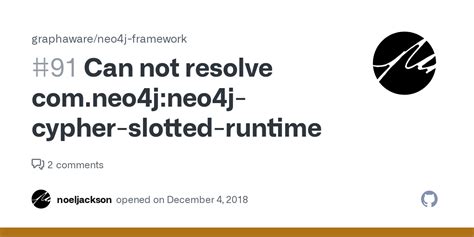 can not resolve com neo4j neo4j cypher slotted runtime · issue 91 · graphaware neo4j framework