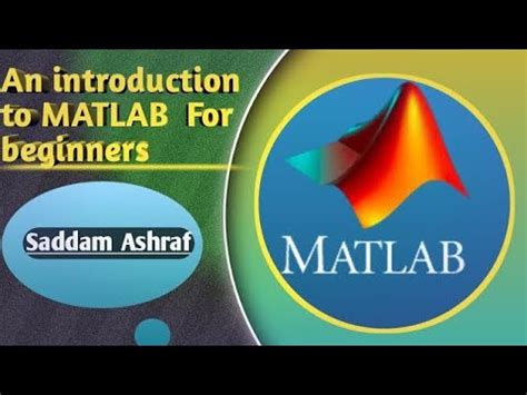 An Introduction To MATLAB For Beginners MATLAB ComputationalPhysics SaddamAshraf YouTube