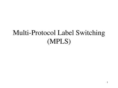 PPT Multi Protocol Label Switching MPLS PowerPoint Presentation Free Download ID 9341100