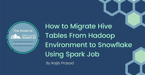 Phdata On Linkedin How To Migrate Hive Tables From Hadoop Environment To Snowflake Using