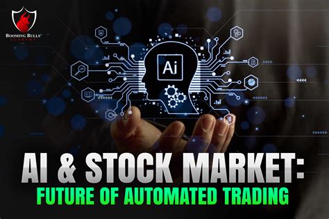 Ai And Stock Market Future Of Automated Trading Booming Bulls Academy