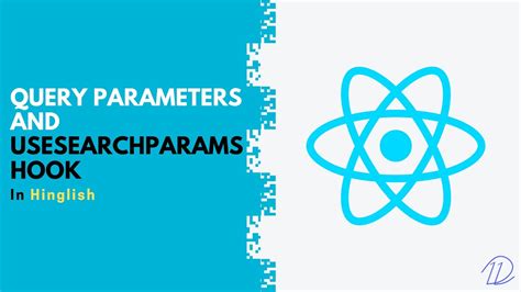 query parameters and usesearchparams hook in hindi opendevs youtube