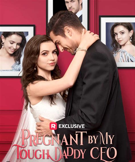 Pregnant By My Tough Daddy Ceo Dramabreak