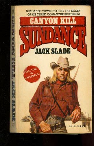 Canyon Kill Sundance No 24 Slade 9780843906189 Books