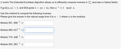 Solved 1 Point The Extended Euclidean Algorithm Allows Us