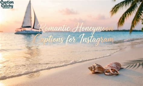 500 Honeymoon Captions Instagram 2026