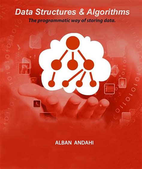 data structures and algorithms the programmatic way of storing data ebook andahi