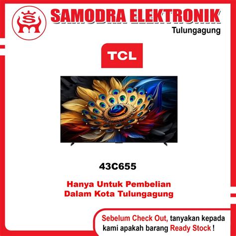 Jual Led Tcl 43c655 Led Tv 43 Inch Shopee Indonesia