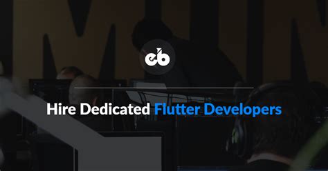 Hire Flutter App Developers Dedicated Flutter App Programmers
