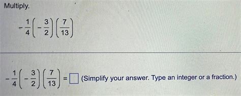 Answered Multiply 13 13 Simplify Your Answer Type An Integer Or A
