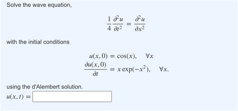 Solved Solve The Wave Equation14del2udelt2del2udelx2with