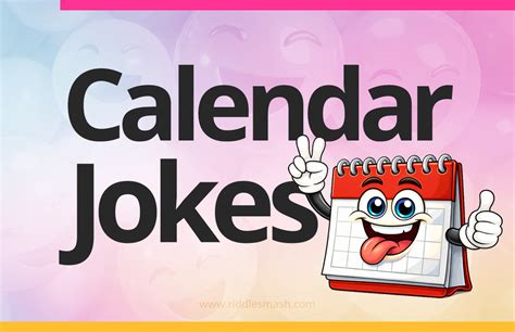 Calendar Jokes Thatll Make Your Day Short And Funny