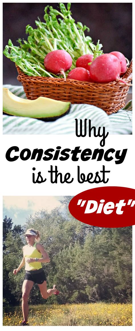 Why Consistency Is The Best “diet”