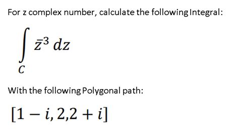 Solved For Z Complex Number Calculate The Following Chegg
