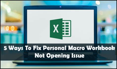 5 Ways To Fix Personal Macro Workbook Not Opening Issue