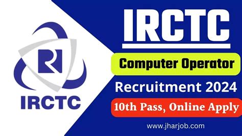Irctc Computer Operator Recruitment 2024 For 10th Pass Irctc में