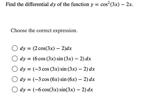 Solved Find The Differential Dy Of The Function Chegg Com