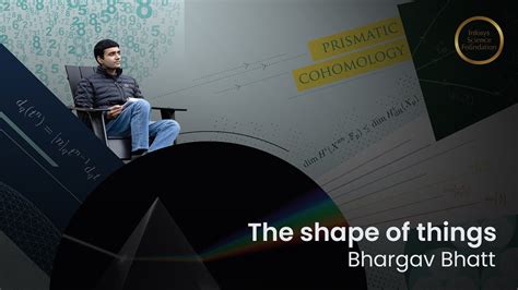 The Shape Of Things Prof Bhargav Bhatt 2023 Infosys Prize Laureate Youtube