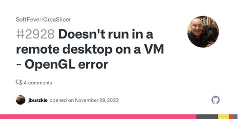 Doesnt Run In A Remote Desktop On A Vm Opengl Error · Issue 2928