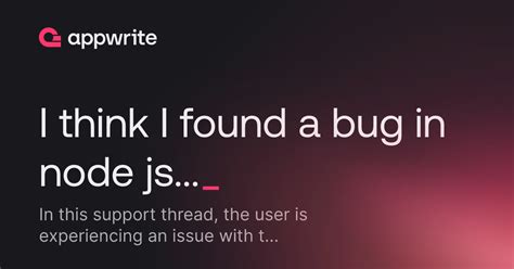 I Think I Found A Bug In Node Js Sdk Get User Threads Appwrite