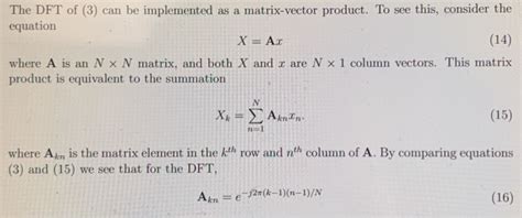 Solved As With The Dft The Inverse Dft May Also Be