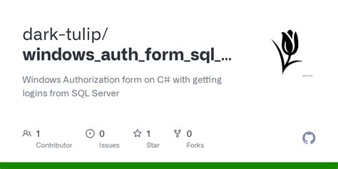 GitHub Dark Tulip Windows Auth Form Sql Server Windows Authorization Form On C With Getting