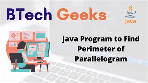 Finding Perimeter Of Parallelogram Java Program To Find Perimeter Of Parallelogram Btech Geeks
