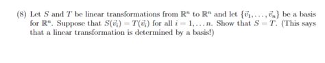 Solved 8 Let S And T Be Linear Transformations From R To Chegg Com